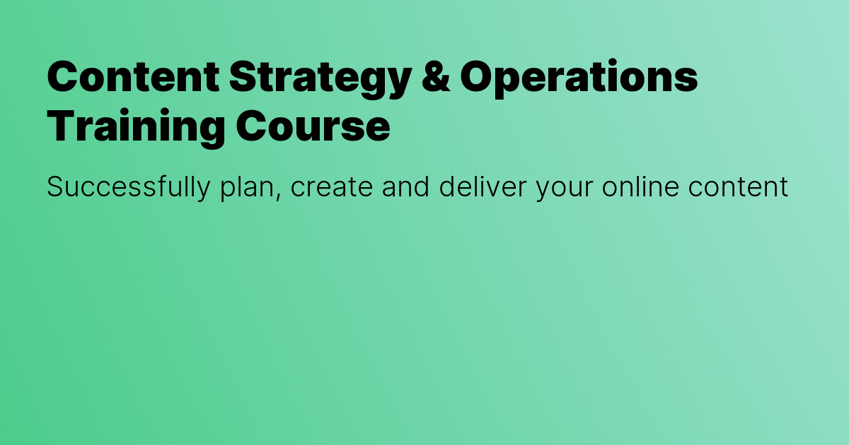 Content Strategy & Operations Training Course | Click Craft Academy